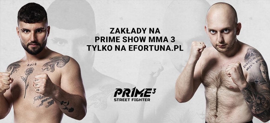 PRIME SHOW MMA 3 - zakłady tylko w Fortunie - karta walk, zawodnicy ...